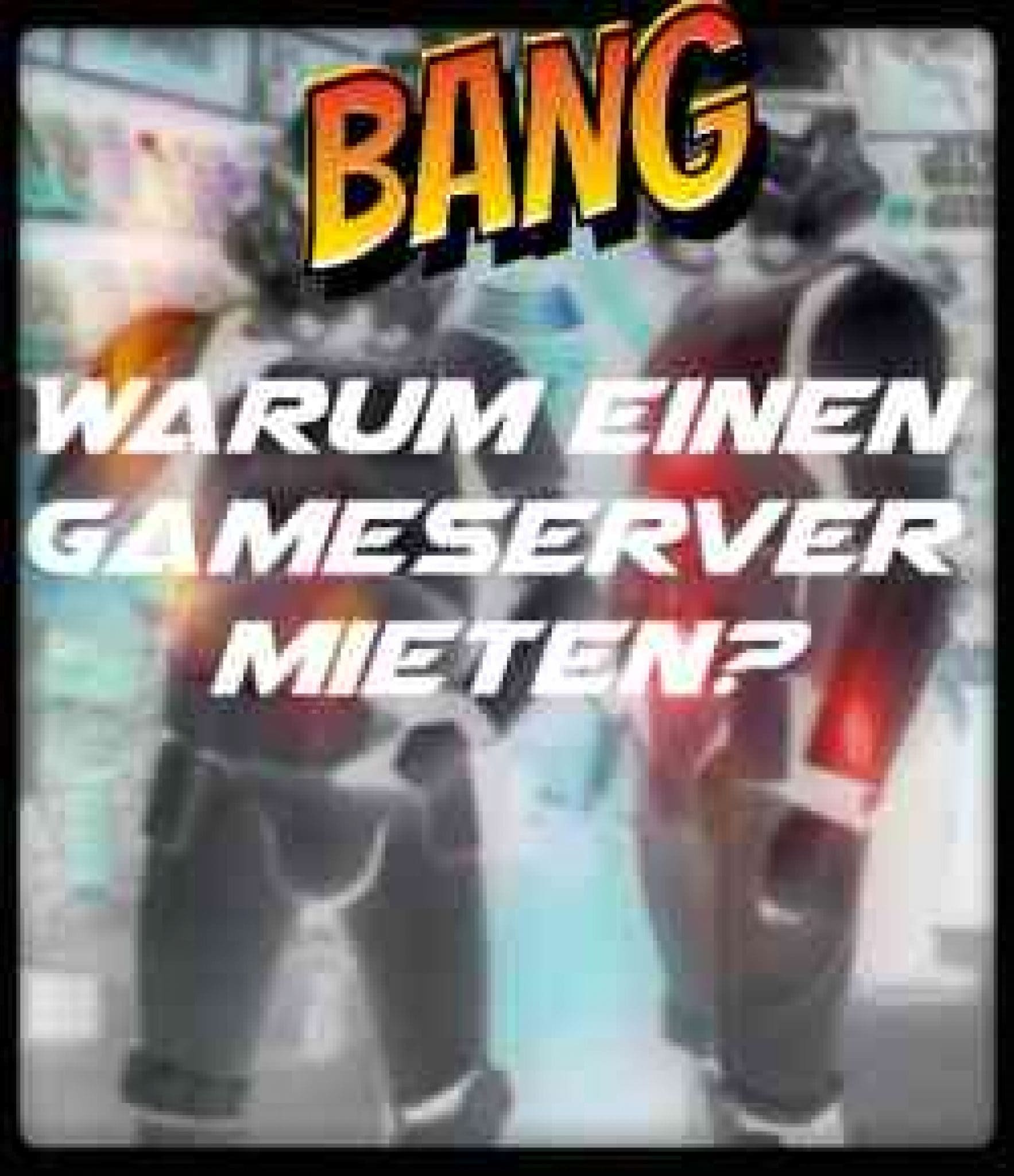 Warum einen Gameserver mieten? Sicherheit & Performance gehen vor